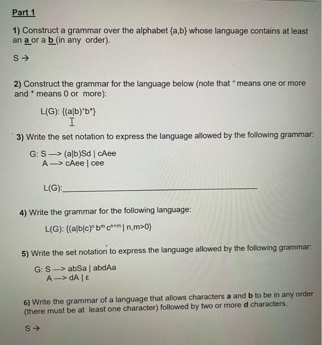 Part 1 1) Construct a grammar over the alphabet {a,b} | Chegg.com