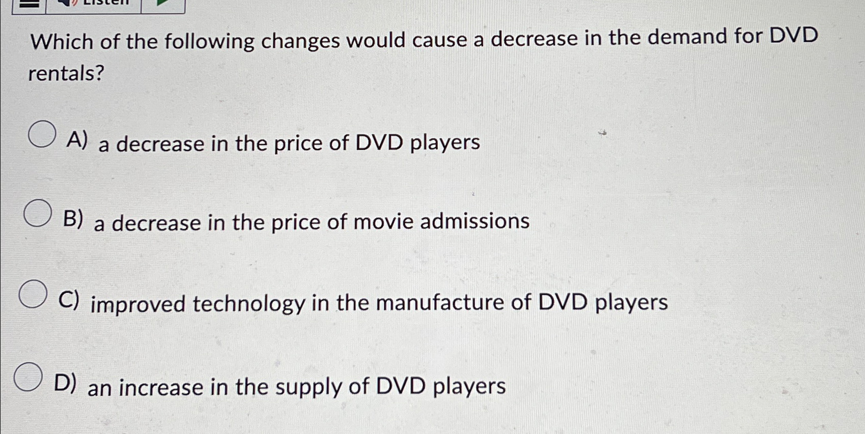Solved Which of the following changes would cause a decrease | Chegg.com