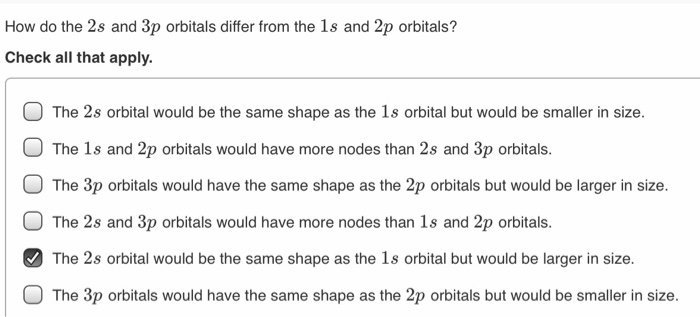 Solved How do the 2s and 3p orbitals differ from the 1s and | Chegg.com