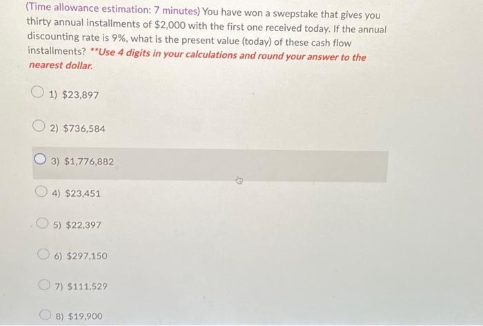 Solved (Time allowance estimation: 7 minutes) You have won a | Chegg.com