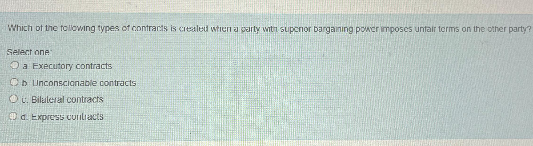 Solved Which of the following types of contracts is created | Chegg.com
