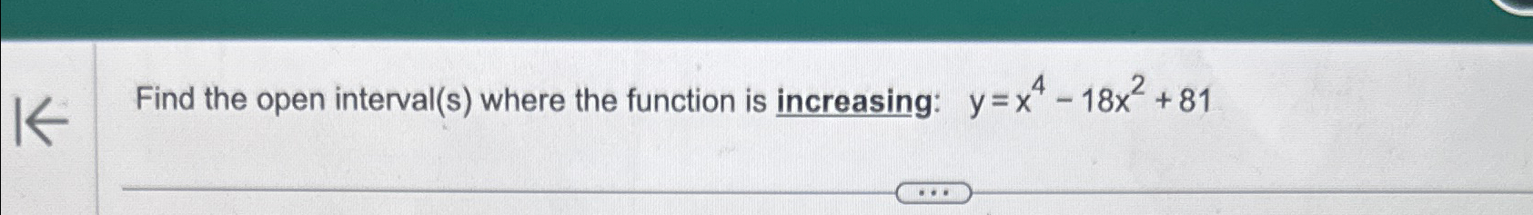 Solved Find the open interval(s) ﻿where the function is | Chegg.com