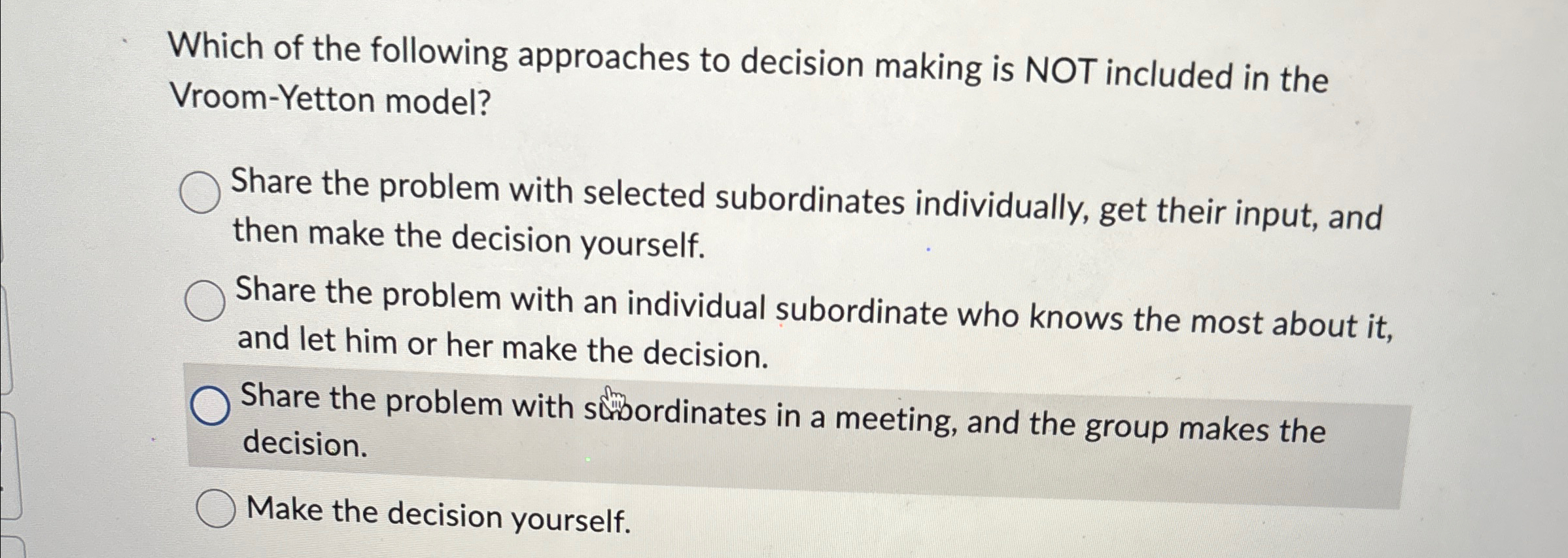 Solved Which of the following approaches to decision making | Chegg.com