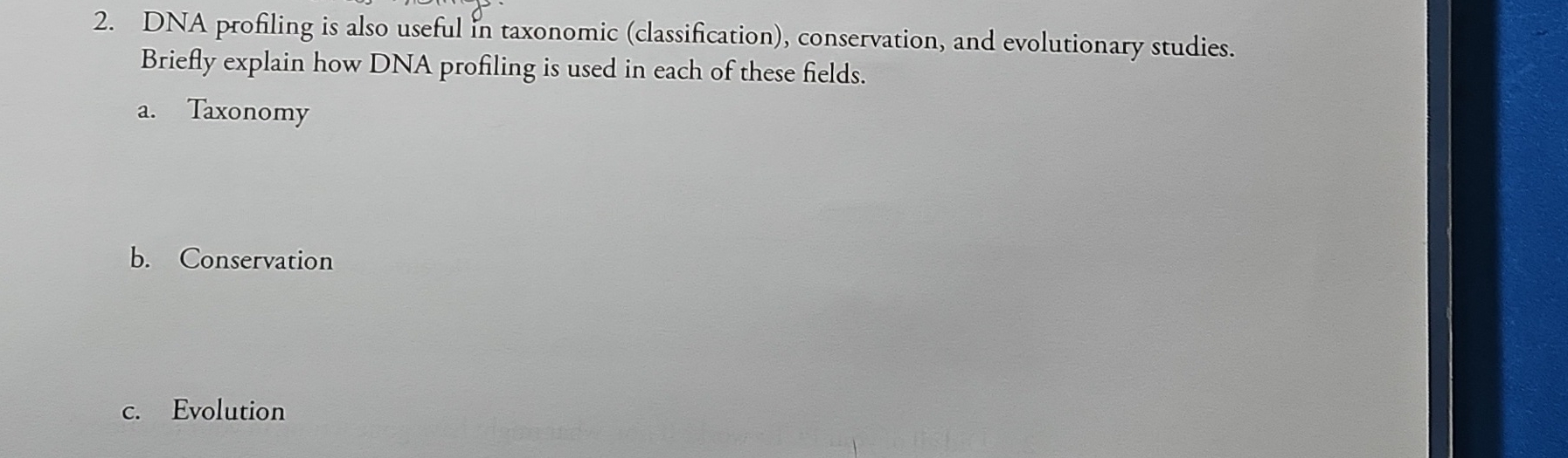 Solved DNA profiling is also useful in taxonomic | Chegg.com