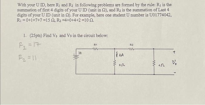 Solved With your U ID, here R₁ and R₂ in following problems | Chegg.com