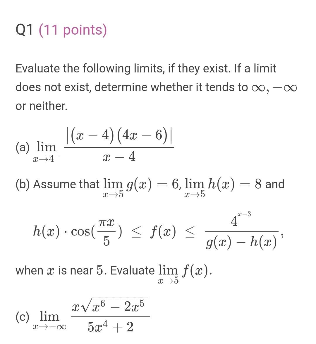 Solved Q1 (11 points) Evaluate the following limits, if they | Chegg.com