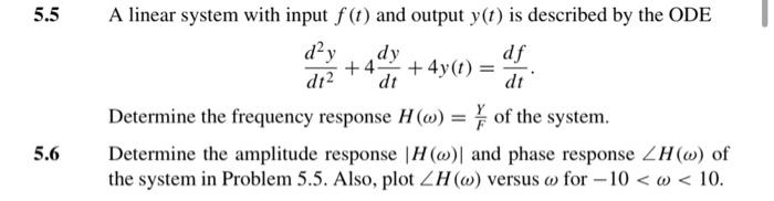 Solved 5 A linear system with input f(t) and output y(t) is | Chegg.com