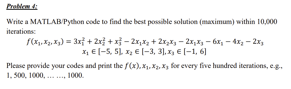 Solved Problem 4:Write a MATLAB/Python code to find the best | Chegg.com