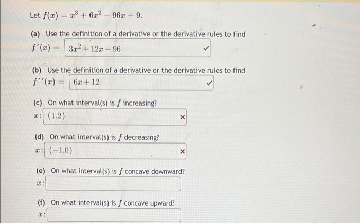 Solved Let f(x)=x3+6x2−96x+9. (a) Use the definition of a | Chegg.com