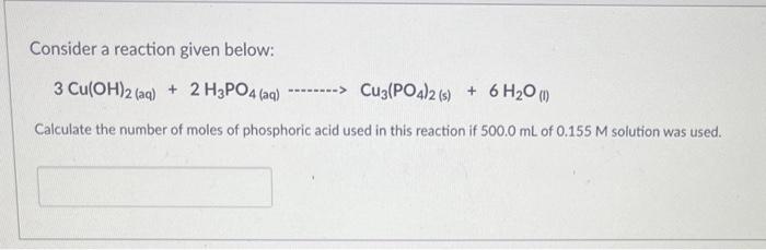 Solved Consider a reaction given below: 3Cu(OH)2(aq)+2H3PO4 | Chegg.com