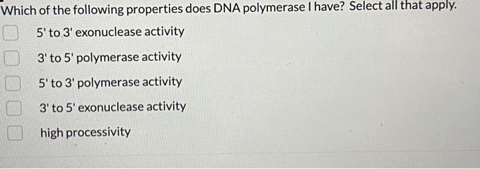 Solved Which of the following properties does DNA | Chegg.com