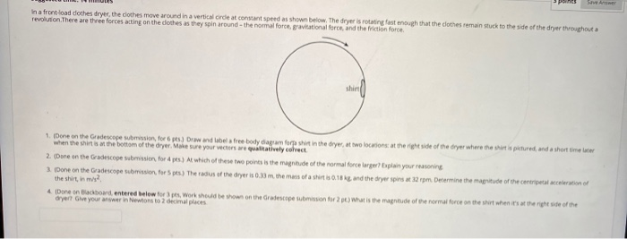 Solved Points SIVA In a front-load dothes dryer, the clothes | Chegg.com
