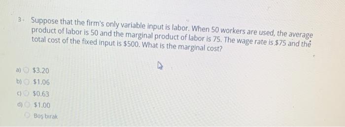Solved 3. Suppose that the firm's only variable input is | Chegg.com
