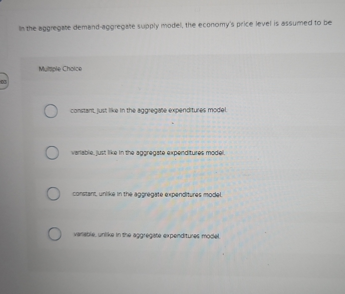 Solved In the aggregate demand-aggregate supply model, the | Chegg.com