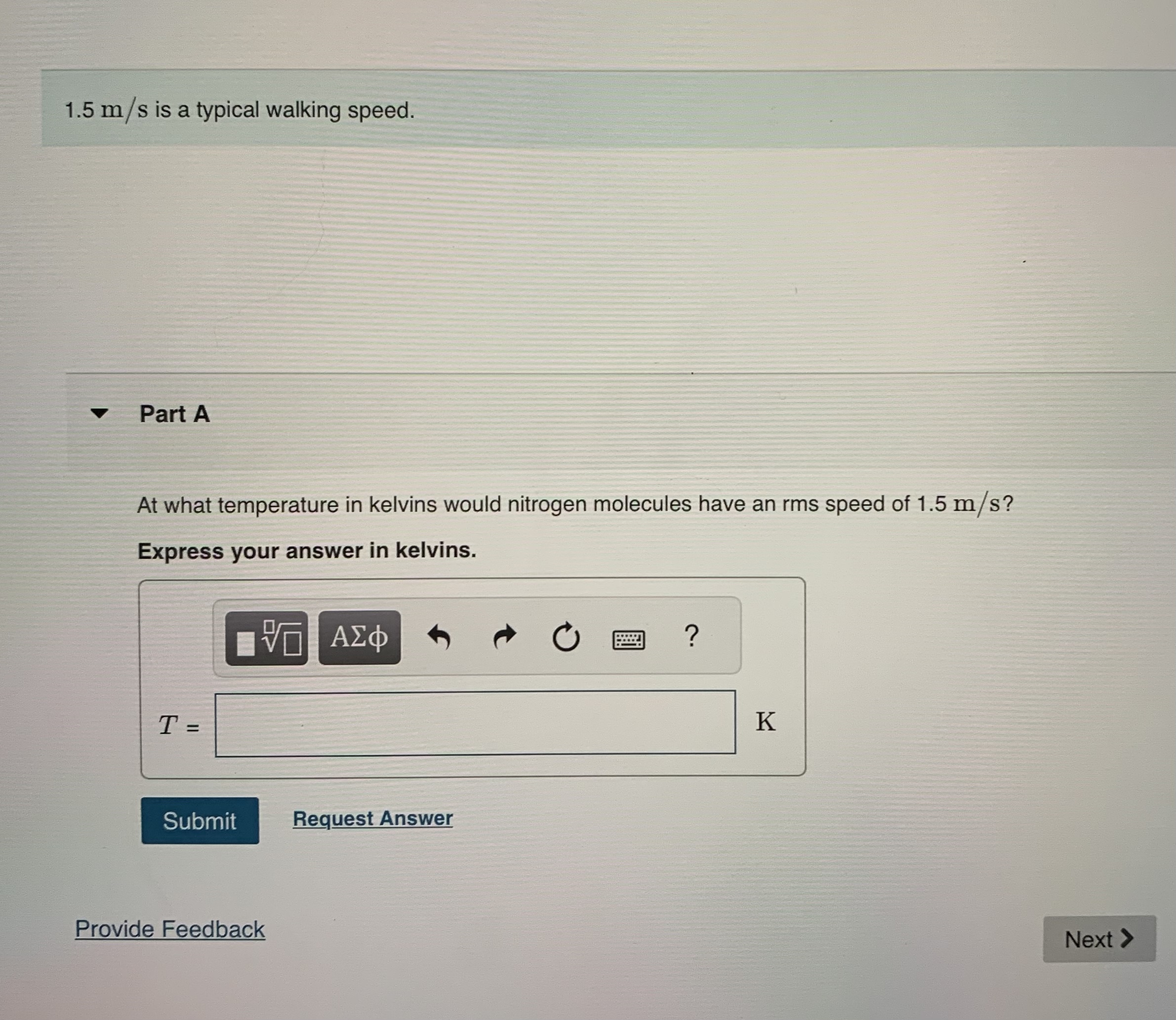 Solved 1.5ms ﻿is a typical walking speed.Part AAt what | Chegg.com