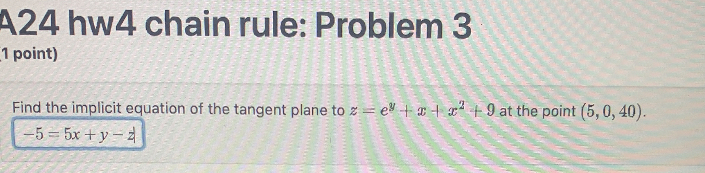 Solved A24 ﻿hw4 ﻿chain rule: Problem 31 ﻿point)Find the | Chegg.com