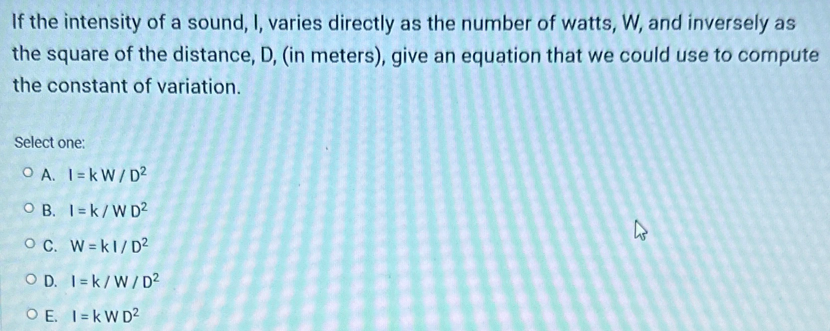 Solved If the intensity of a sound, I, varies directly as | Chegg.com