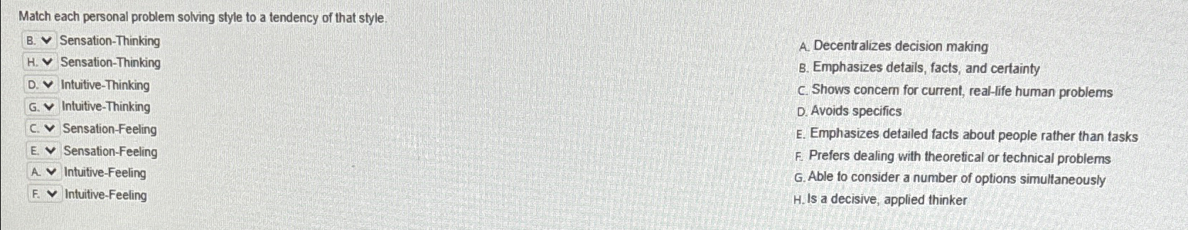 Solved Match each personal problem solving style to a | Chegg.com