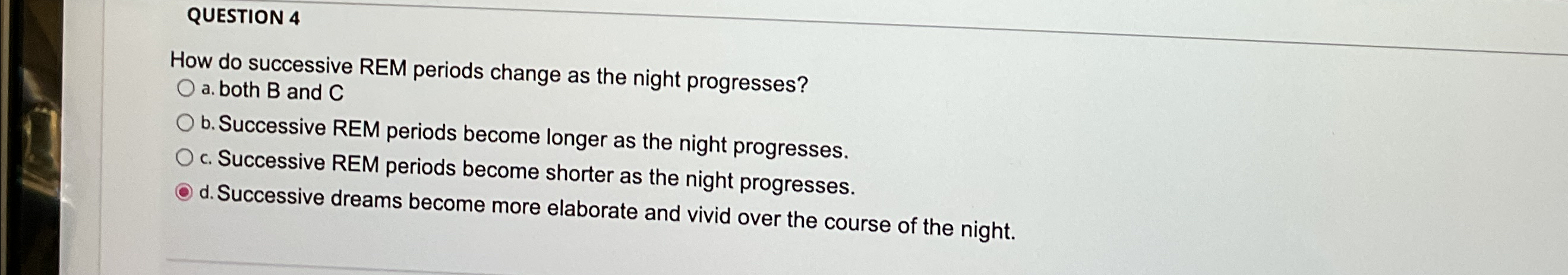 Solved QUESTION 4How do successive REM periods change as the | Chegg.com