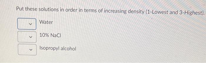 Solved Put these solutions in order in terms of increasing | Chegg.com