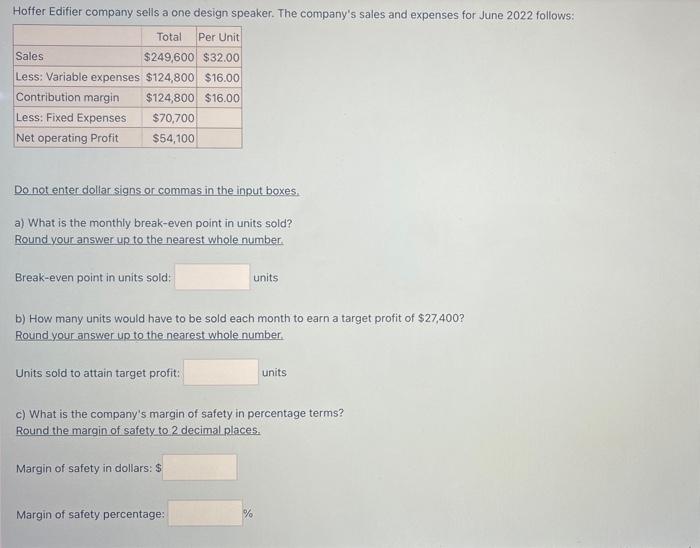 Solved Hoffer Edifier company sells a one design speaker. | Chegg.com