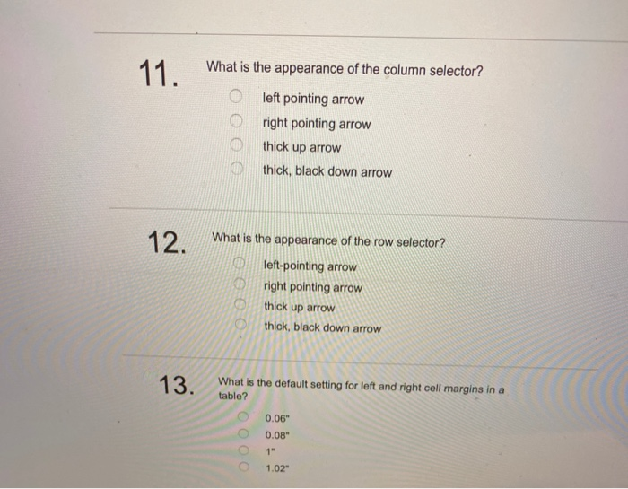 Solved 11. What is the appearance of the column selector? | Chegg.com