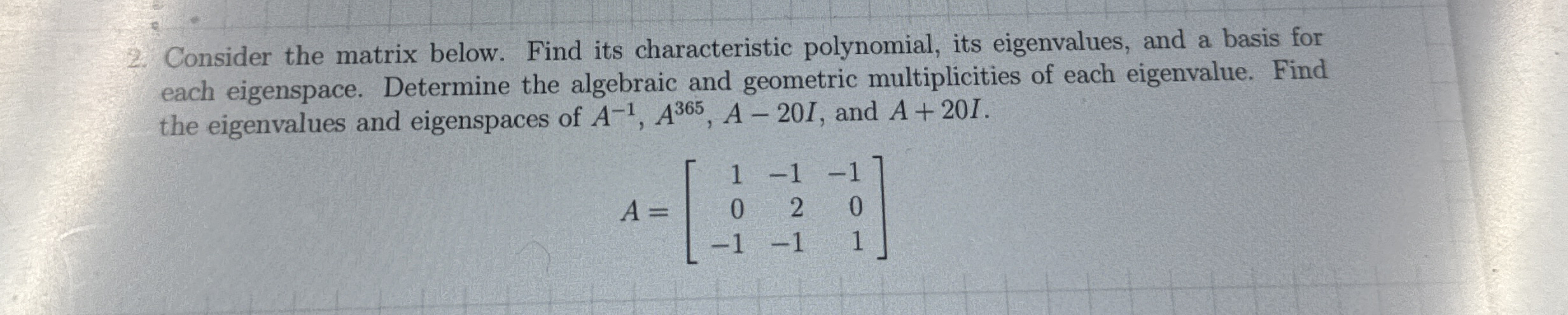 Solved Consider the matrix below. Find its characteristic | Chegg.com