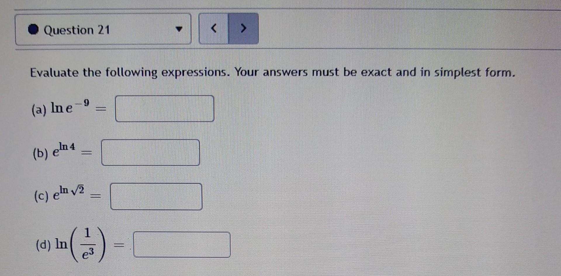 Solved Evaluate the following expressions. Your answers must | Chegg.com