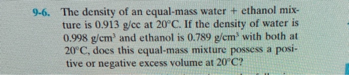 Solved 9-6. The density of an equal-mass water + ethanol | Chegg.com