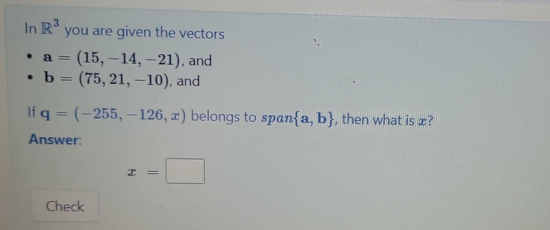 Solved In R3 you are given the vectors - a=(15,−14,−21), and | Chegg.com