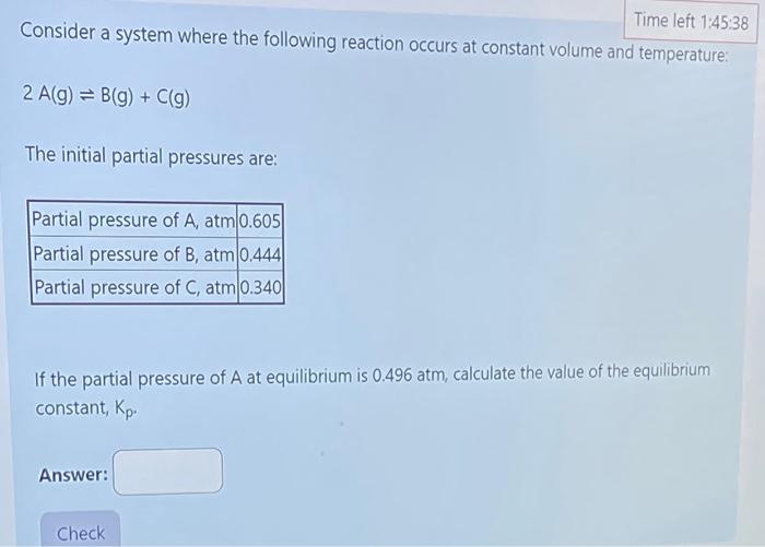Solved Consider a system where the following reaction occurs | Chegg.com