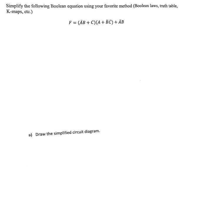 Solved Simplify The Following Boolean Equation Using Your