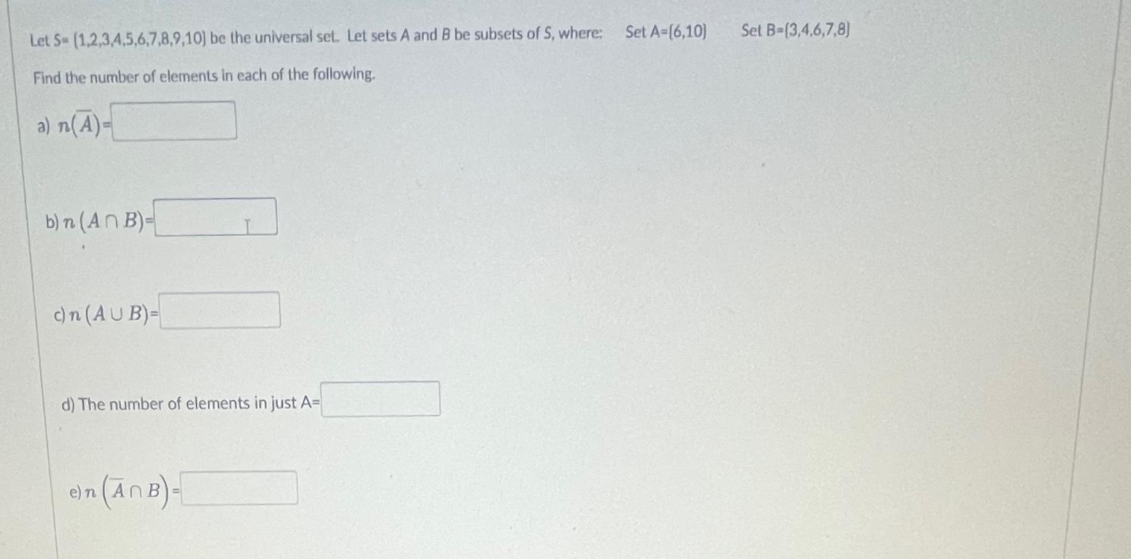 Solved Let S=(1,2,3,4,5,6,7,8,9,10) ﻿be the universal set. | Chegg.com