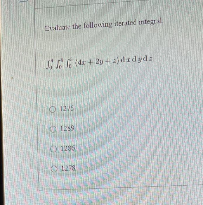 Solved Evaluate the following iterated integral. | Chegg.com