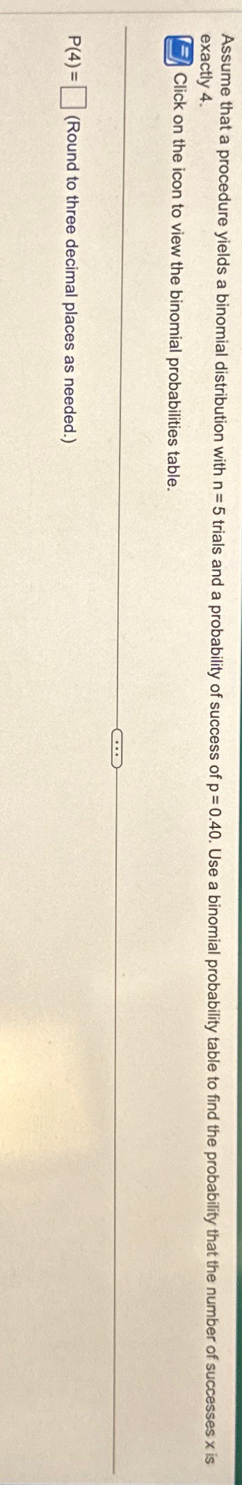 Solved Assume that a procedure yields a binomial | Chegg.com