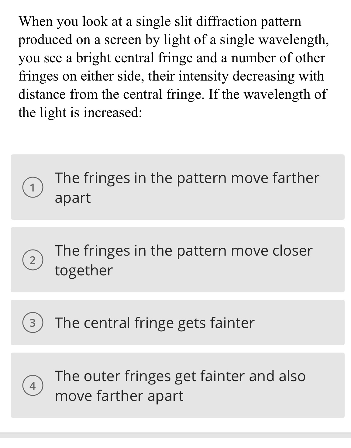 Solved When you look at a single slit diffraction pattern | Chegg.com