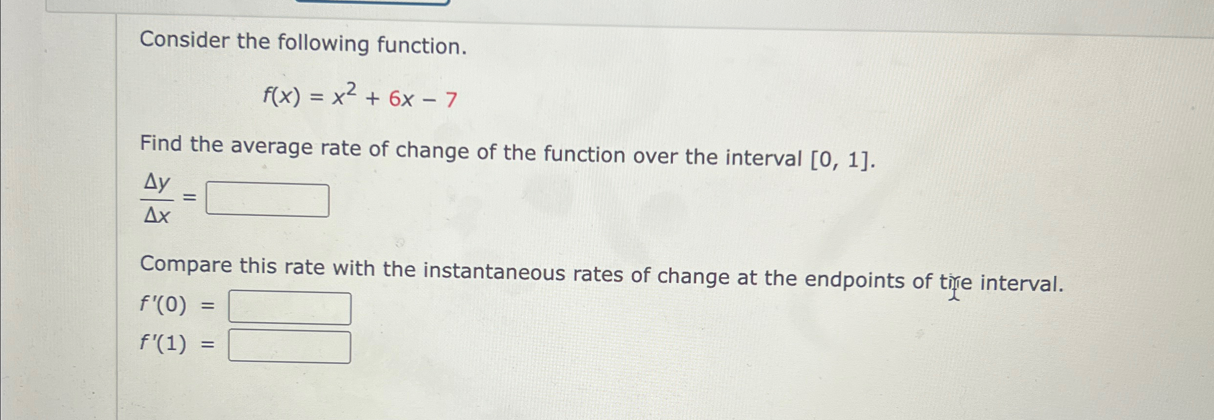 Solved Consider the following function.f(x)=x2+6x-7Find the | Chegg.com