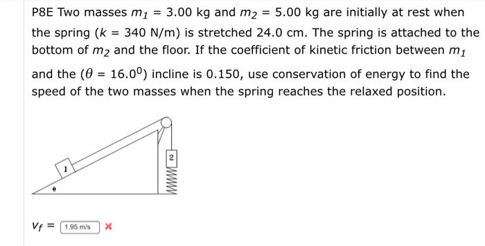 Solved PSE Two masses m1 = 3.00 kg and m2 = 5.00 kg are | Chegg.com