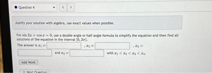 Solved Justify your solution with algebra, use exact values | Chegg.com