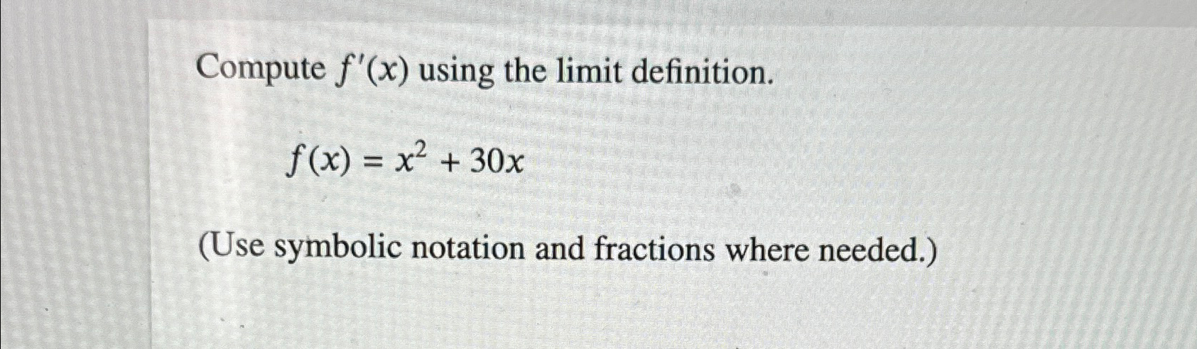 Solved Compute f'(x) ﻿using the limit | Chegg.com