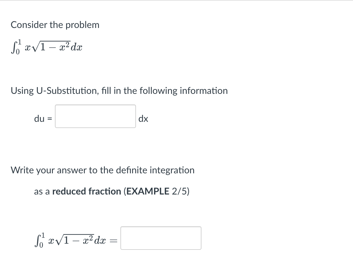 Solved Consider the problem∫01x1-x22dxUsing U-Substitution, | Chegg.com