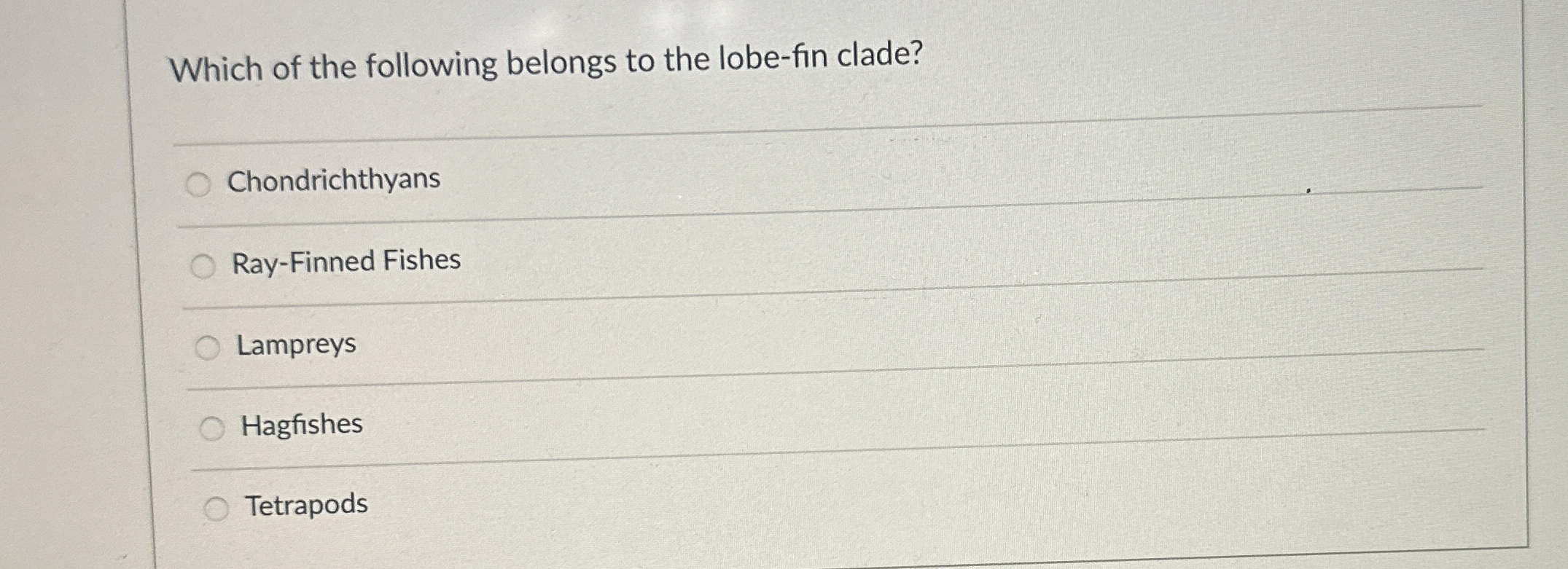 Solved Which of the following belongs to the lobe-fin | Chegg.com