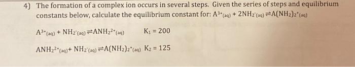 Solved 4) The formation of a complex ion occurs in several | Chegg.com