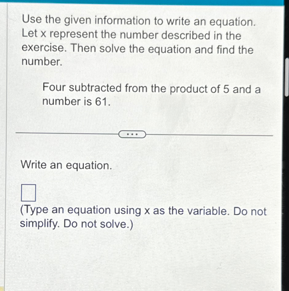 Solved Use the given information to write an equation. Let x | Chegg.com