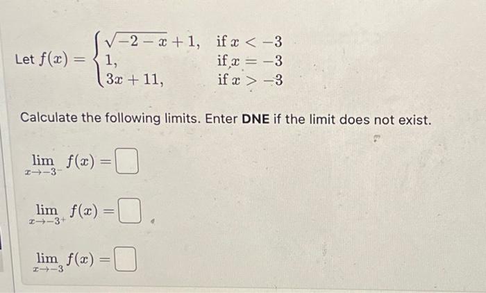 Solved Let f(x)=⎩⎨⎧−2−x+1,1,3x+11, if x −3 | Chegg.com