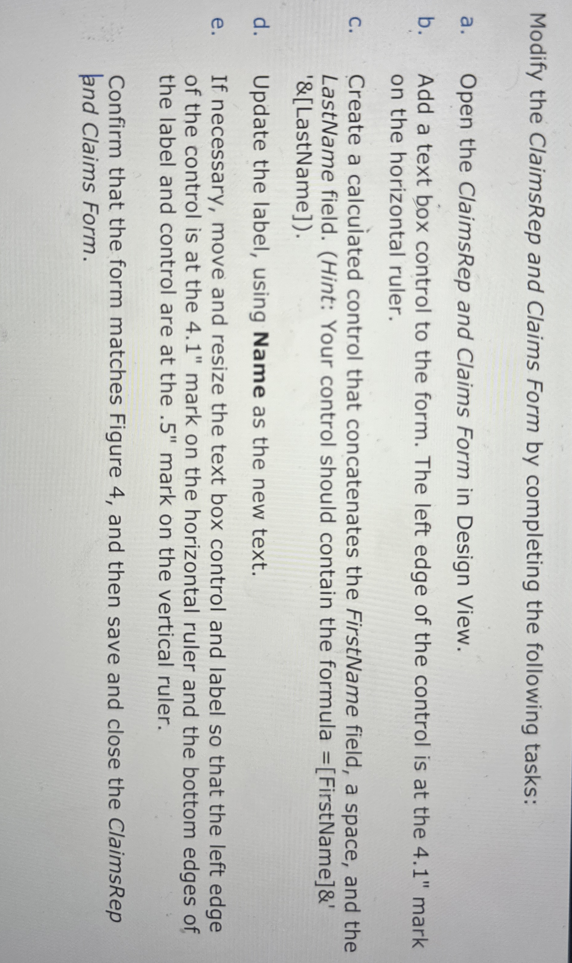 Solved Modify the ClaimsRep and Claims Form by completing | Chegg.com