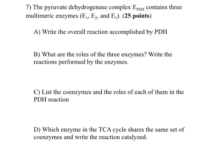 Solved 7) The pyruvate dehydrogenase complex Epph contains | Chegg.com