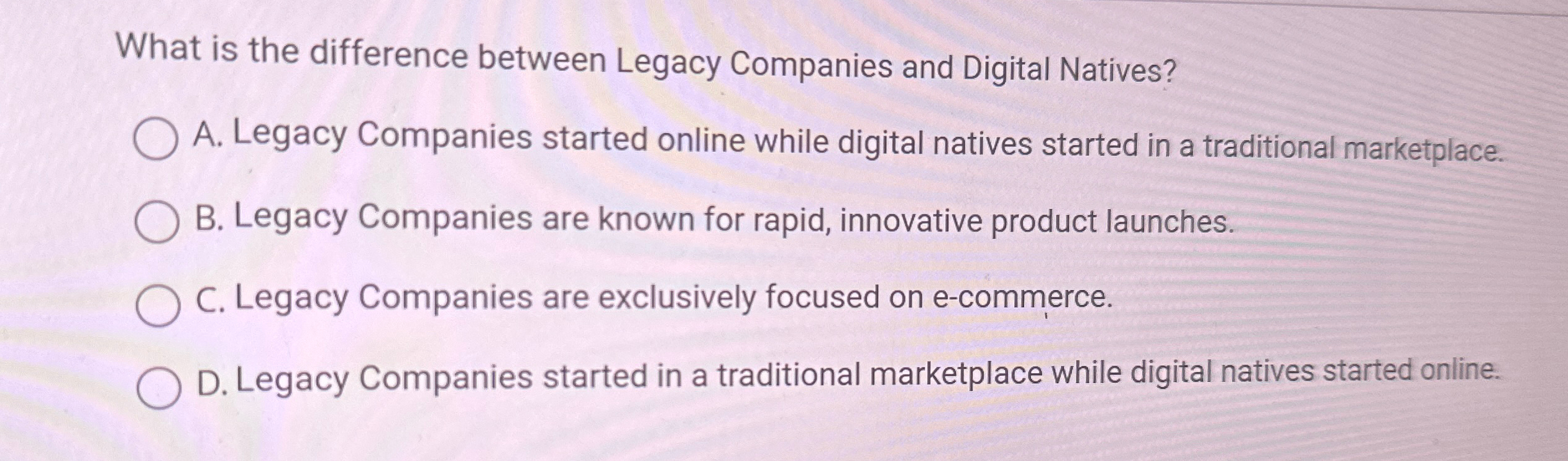 Solved What is the difference between Legacy Companies and | Chegg.com