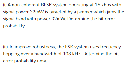 Solved (ii) ﻿To improve robustness, the FSK system uses | Chegg.com