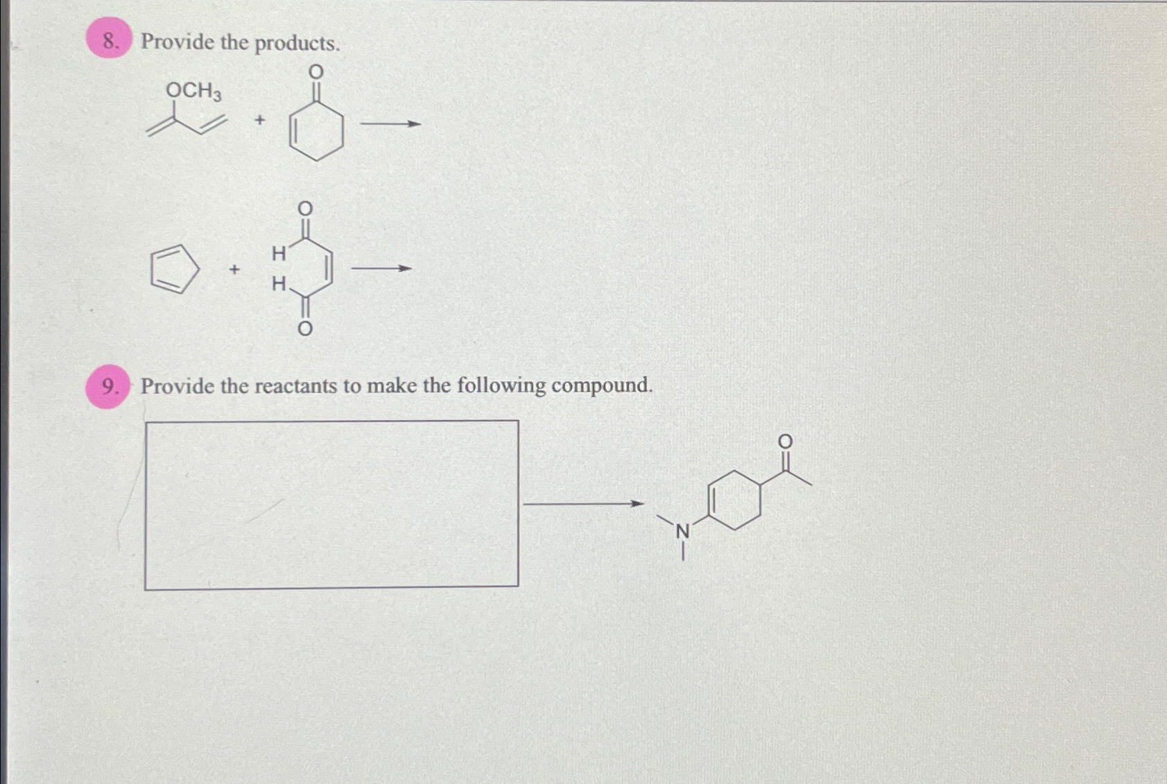 Solved Provide the products.Provide the reactants to make | Chegg.com